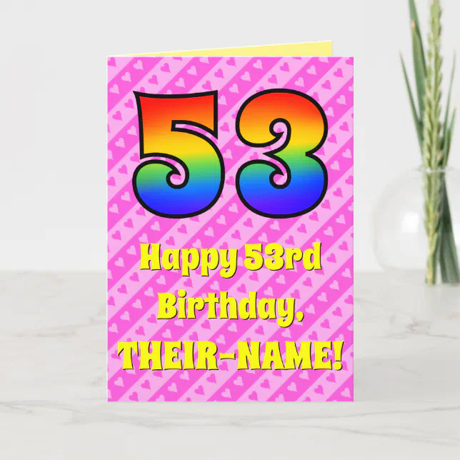 53rd Birthday: Pink Stripes & Hearts, Rainbow # 53 Card | Zazzle