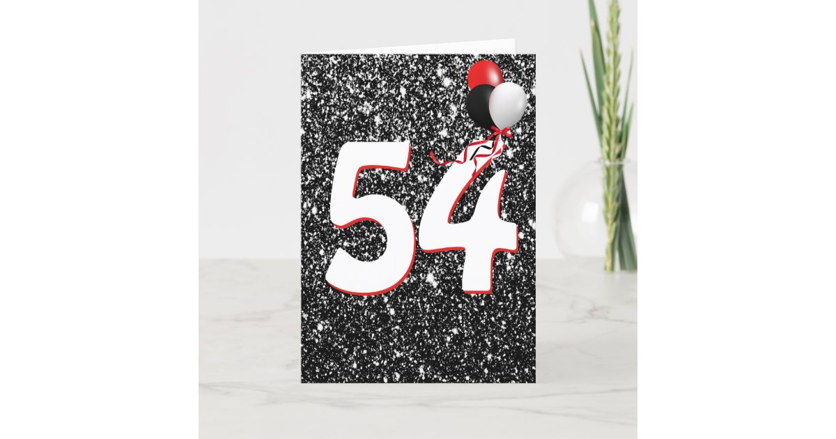 54th Birthday Balloons on Black Glitter Card | Zazzle