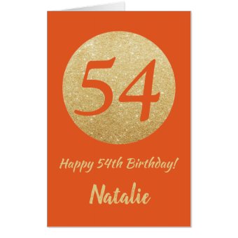 54th Birthday Orange Gold Glitter Extra Large Card | Zazzle
