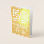 59th Birthday: Bold "59 YEARS OLD!" Gold Foil Card | Zazzle