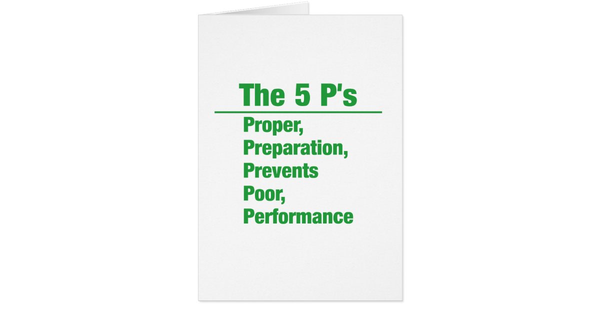 5p's - Proper, Preparation, Prevents, Poor, ...... | Zazzle