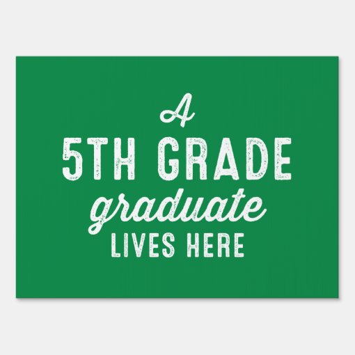 5th grade grad green paw print school yard sign | Zazzle