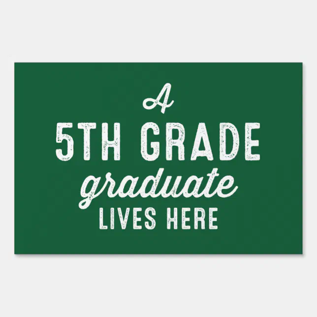 5th grade graduate green yard sign | Zazzle