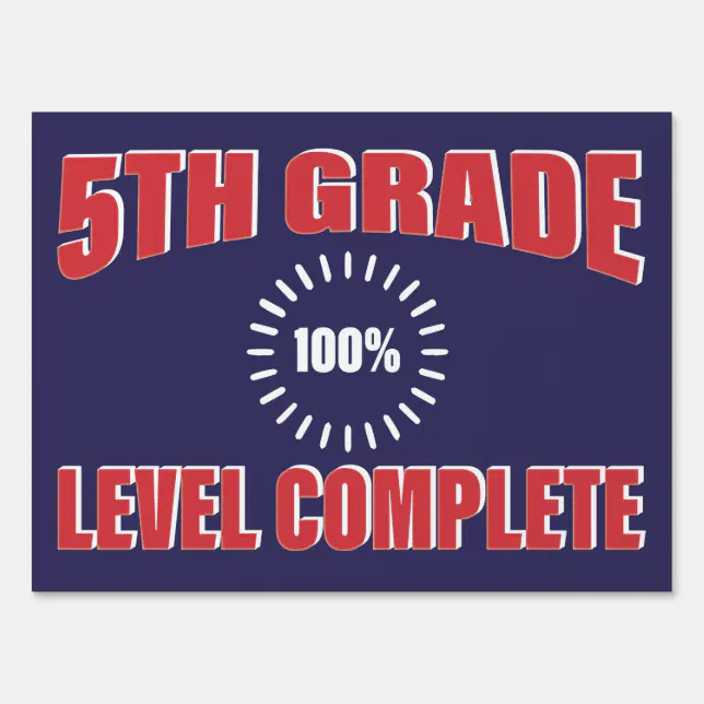 5th Grade Graduation School Funny Level Complete Sign | Zazzle