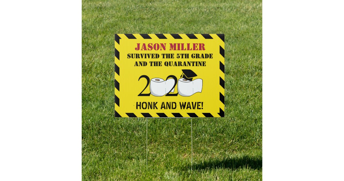 5TH Grade Quarantined Graduate Sign | Zazzle