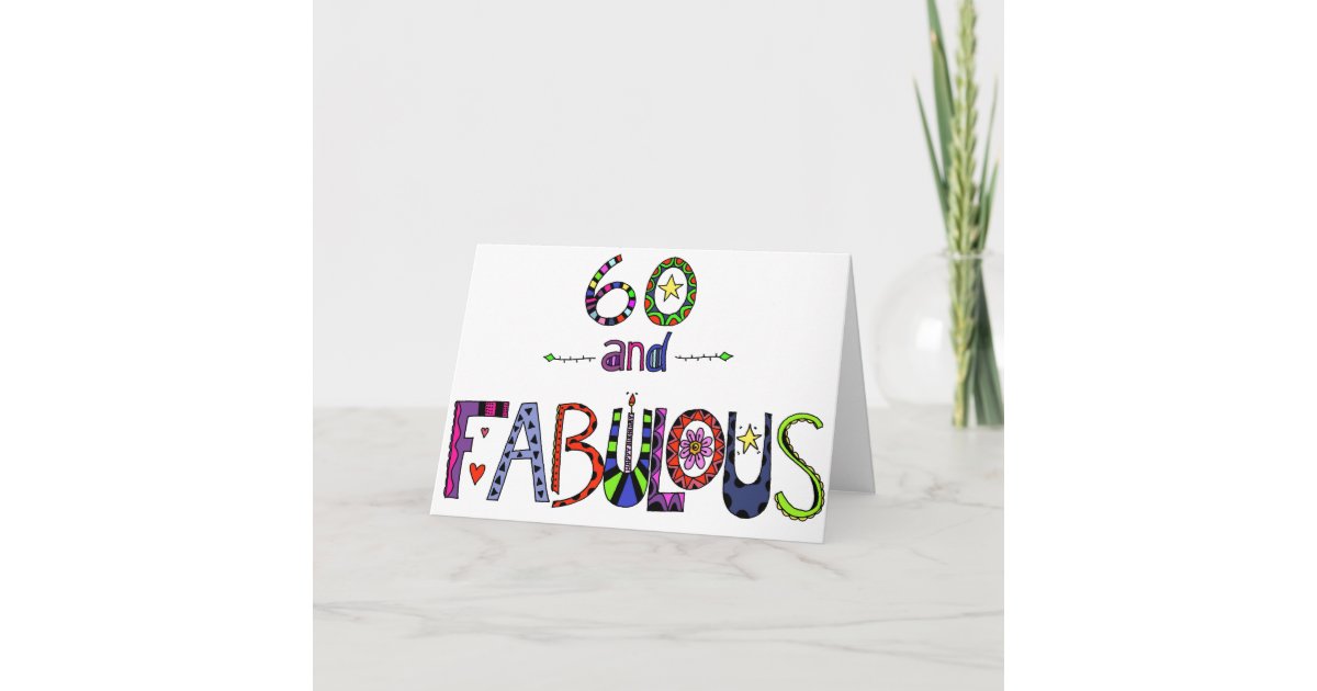 60 and Fabulous 60th Birthday Card | Zazzle