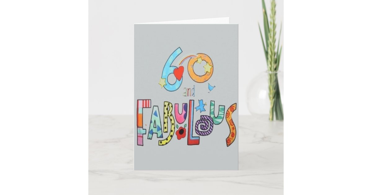 60 and Fabulous 60th Birthday Card | Zazzle
