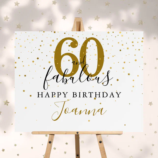 60 and Fabulous Gold and Black Birthday Party Sign | Zazzle