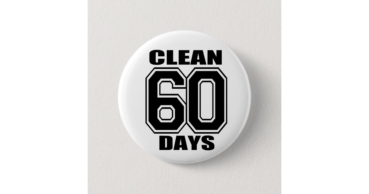 60 days clean black button | Zazzle