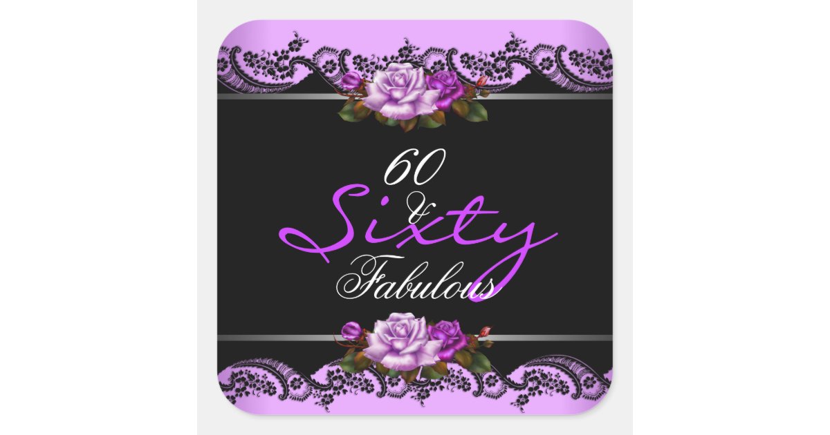 60 Fabulous 60th Birthday Party Mauve Roses Square Sticker | Zazzle