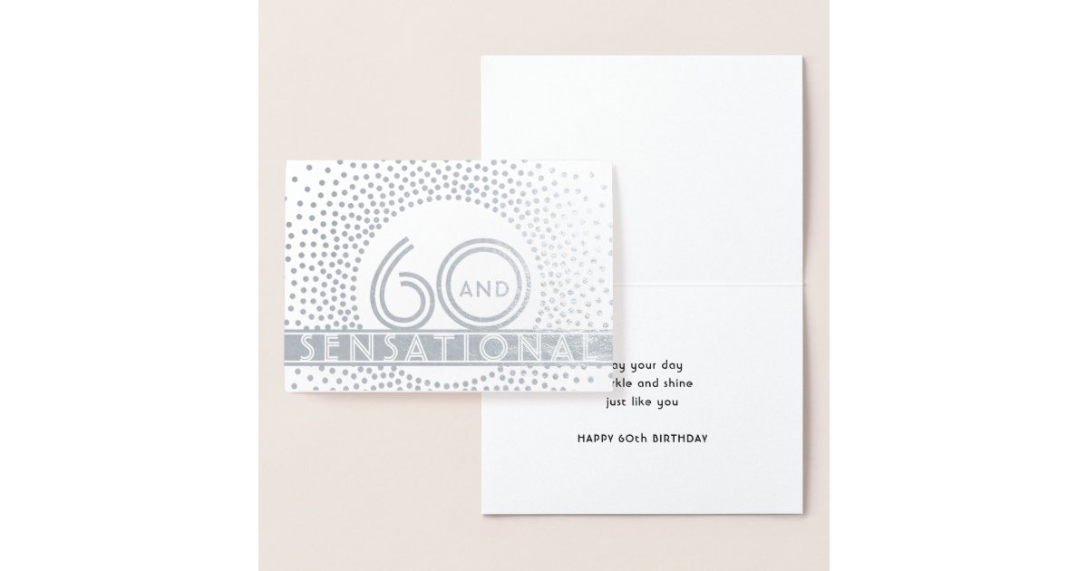 60 & Sensational Happy Birthday Chic Vintage Deco Foil Card | Zazzle
