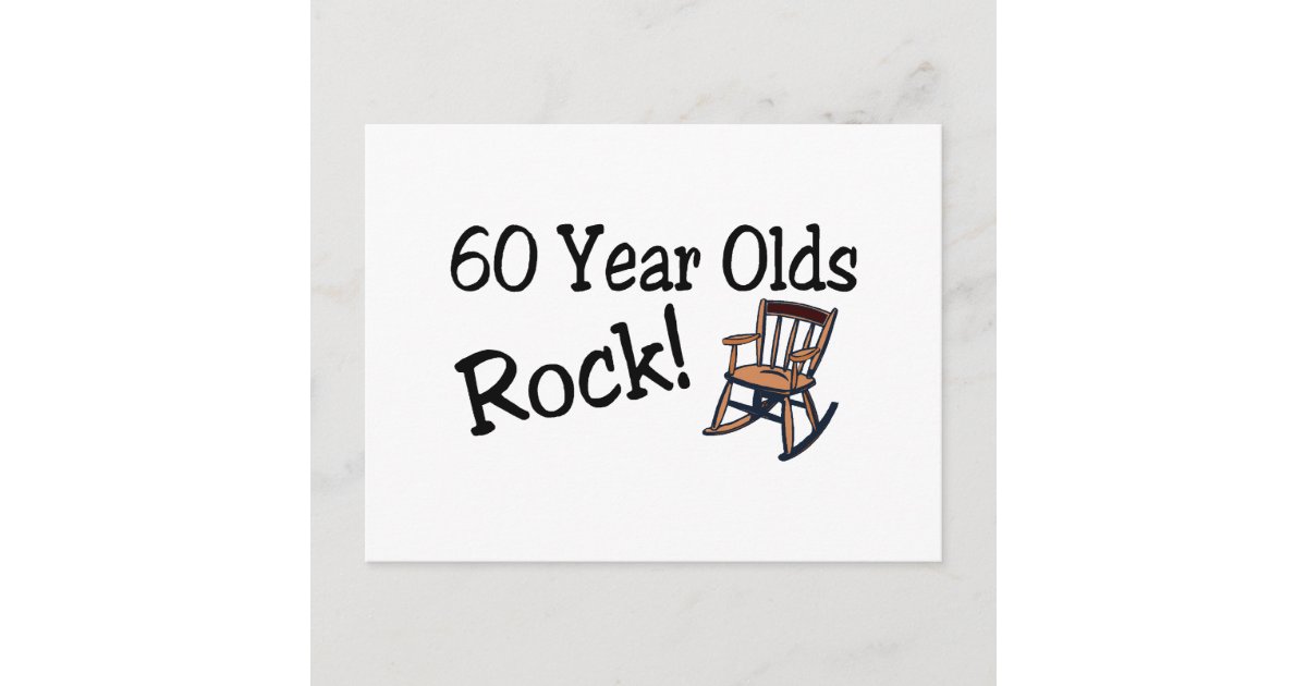 60 Year Olds Rock (Rocking Chair) Postcard | Zazzle