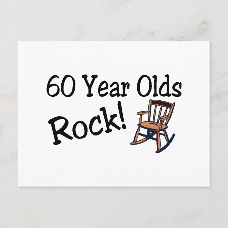 60 Year Olds Rock (Rocking Chair) Postcard | Zazzle