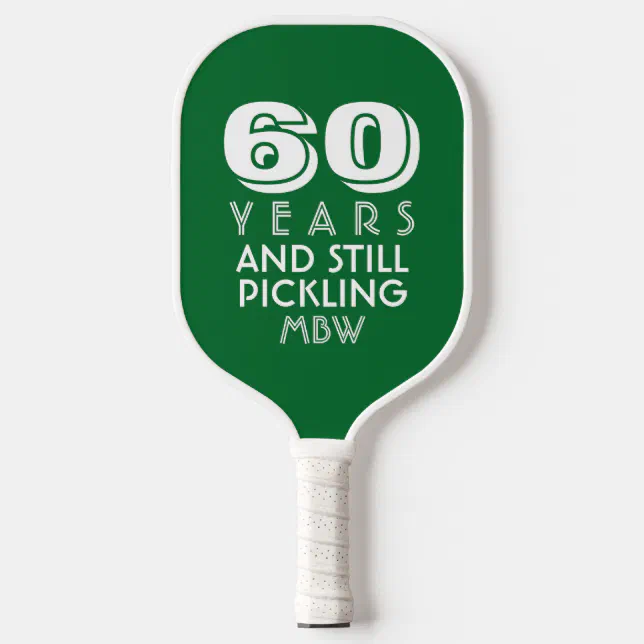 60 Years Still Pickling Custom Text Age Name Color Pickleball Paddle ...