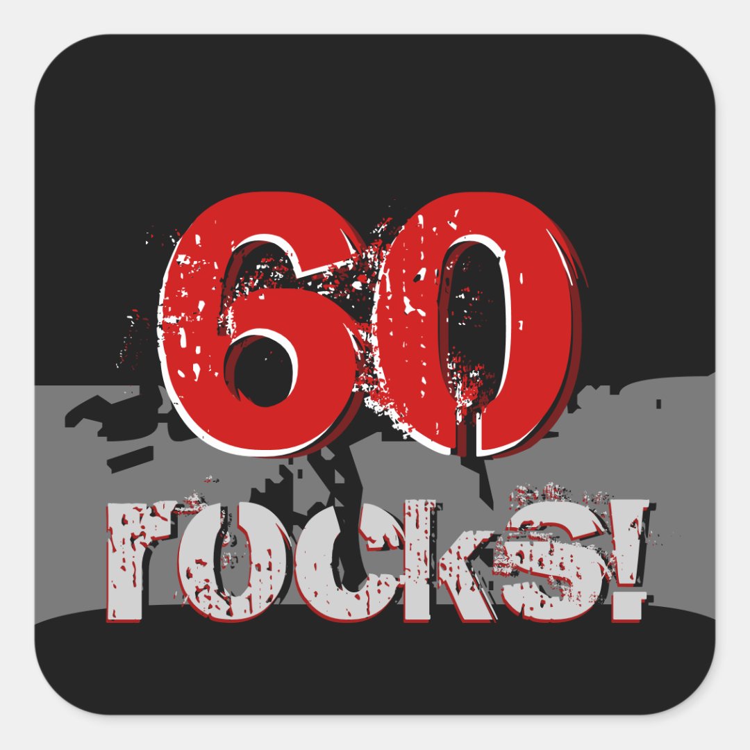 60th Birthday - 60 Rocks! Grunge Red and Black Square Sticker | Zazzle