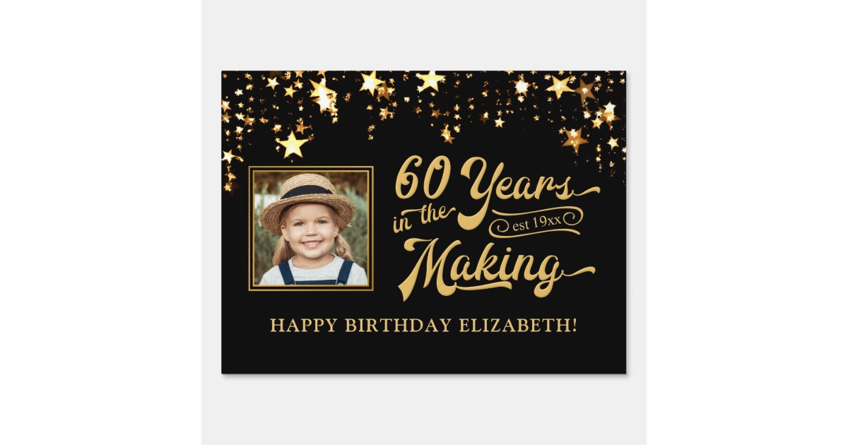 60th Birthday Black and Gold Stars Photo Sign | Zazzle.com