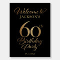 60th Birthday Black & Gold Welcome Sign | Zazzle