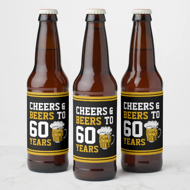 60th Birthday Cheers & Beers to 60 Years Beer Bottle Label | Zazzle