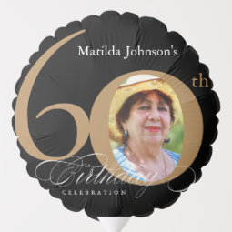 60th Birthday Elegant Gold Black Calligraphy Photo Balloon | Zazzle