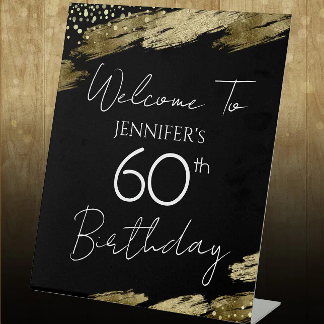 60th Birthday Gold Black Welcome Pedestal Sign | Zazzle