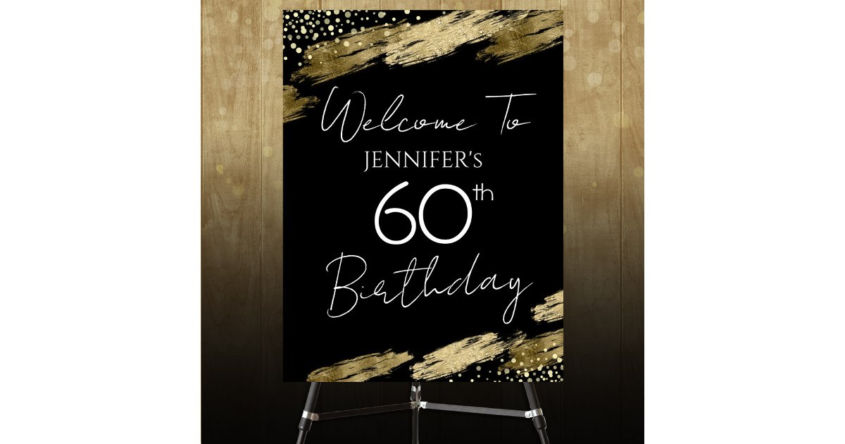 60th Birthday Gold Black Welcome Poster | Zazzle