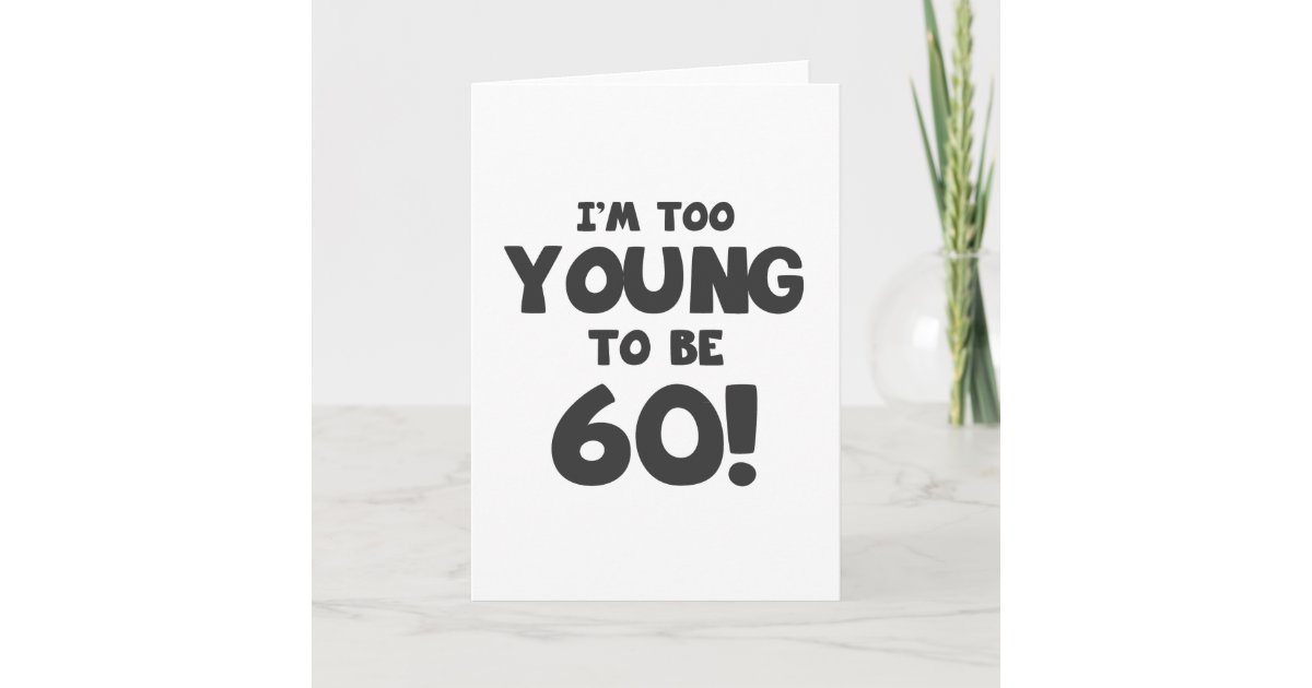 60th Birthday Humor Card | Zazzle.com