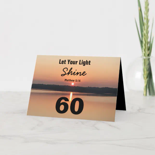 60th Birthday Let Your Light Shine Sun Bible Quote Card | Zazzle