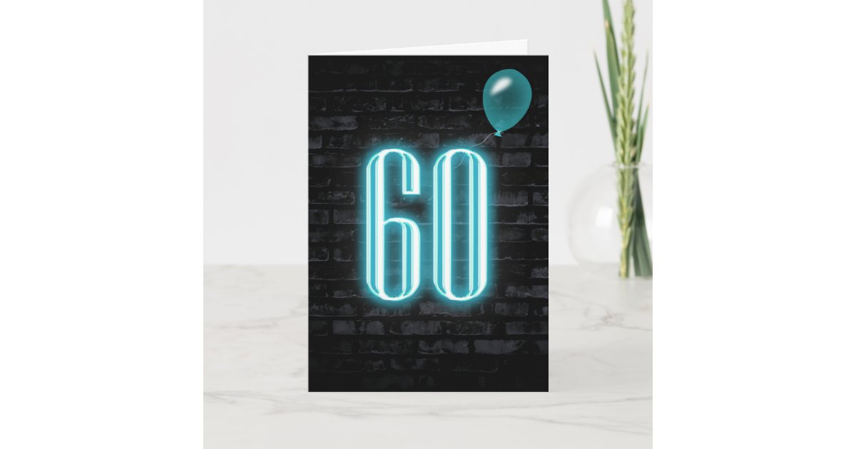 60th Birthday Neon Sign on Brick Card | Zazzle