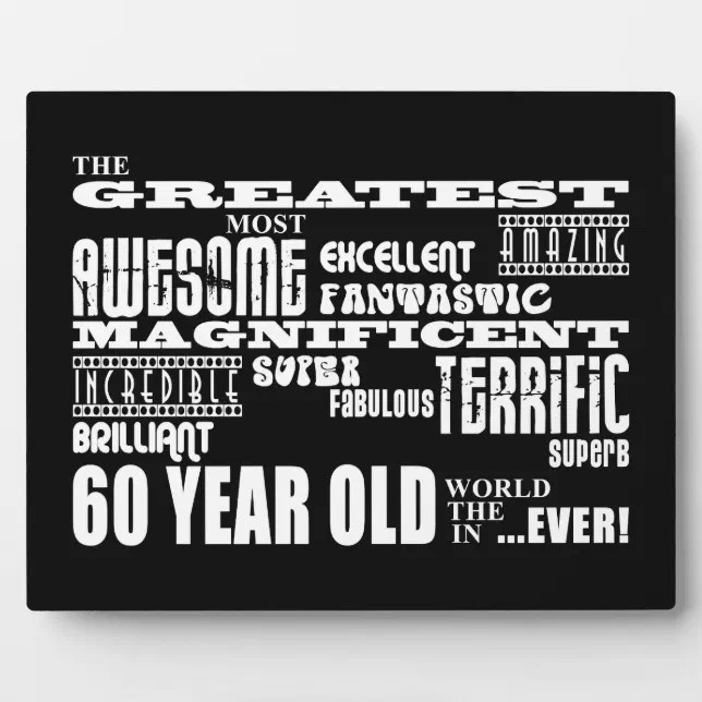 60th Birthday Party Greatest Sixty Year Old Plaque | Zazzle