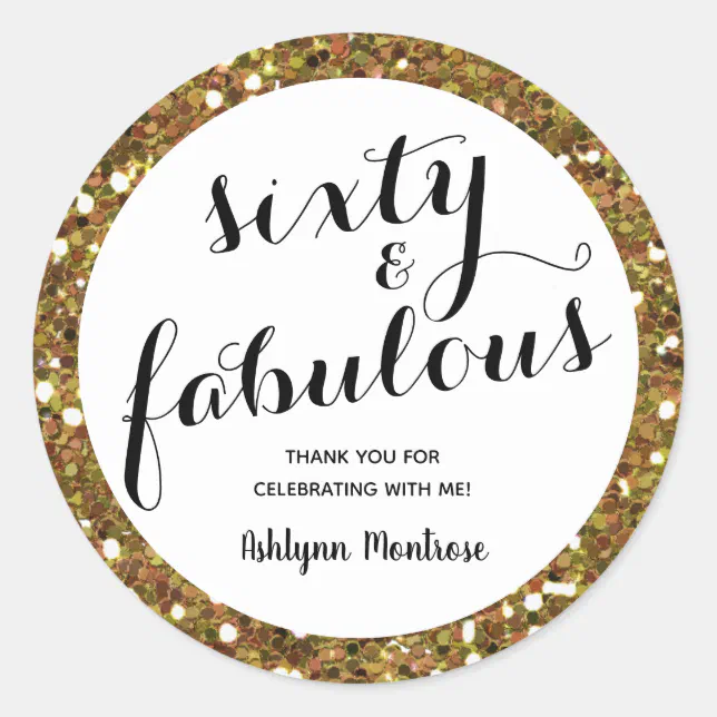 60th Birthday - Sixty and Fabulous Classic Round Sticker | Zazzle