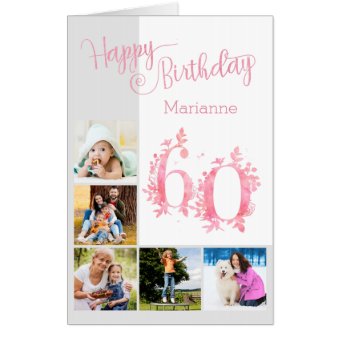 60th Birthday with 5 Photos and a Floral Number 60 Card | Zazzle