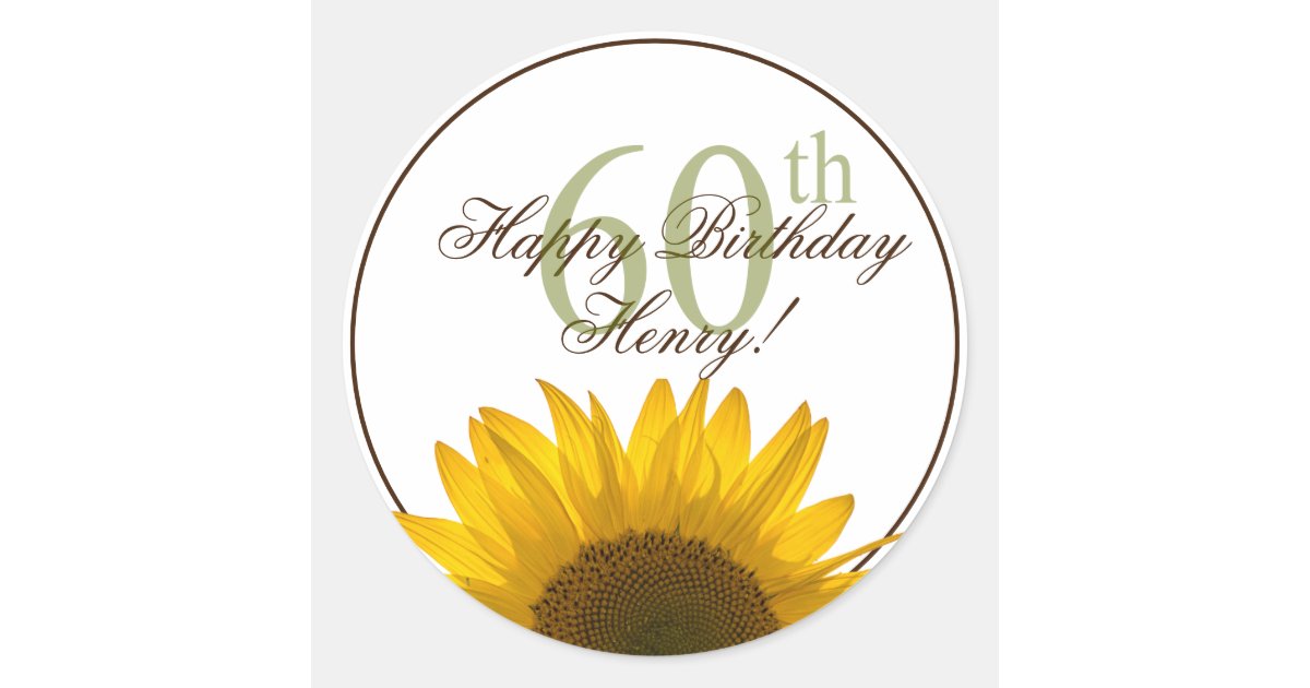 60th Sunflower Birthday Classic Round Sticker | Zazzle