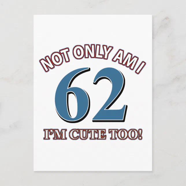 62 years Old birthday designs Postcard | Zazzle