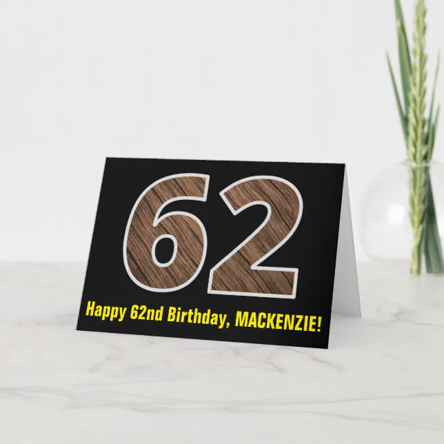 62nd Birthday: Name + Faux Wood Grain Pattern "62" Card | Zazzle