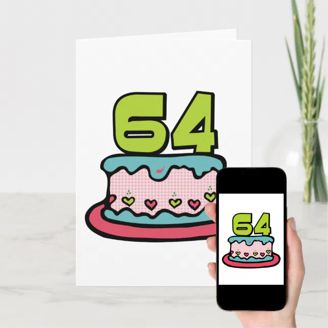 64 Year Old Birthday Cake Card | Zazzle