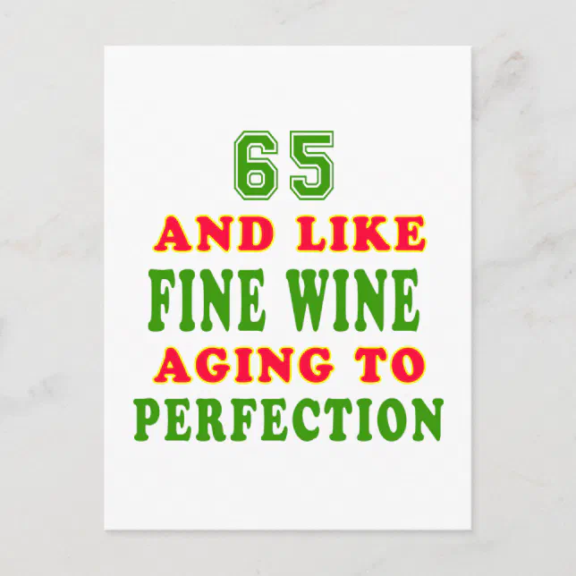 65 and like fine wine birthday designs postcard | Zazzle