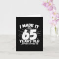 65 Year Old Sarcastic Meme Funny 65th Birthday Card | Zazzle