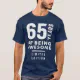 65 Years Old Gift | 65th Birthday Gift Ideas T-Shirt | Zazzle