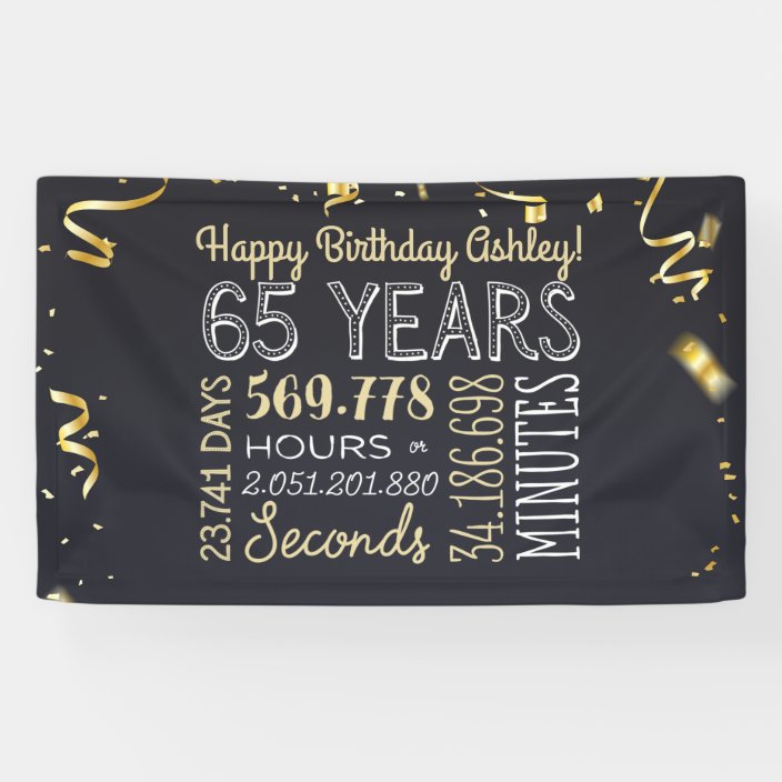 65th Birthday Banner - 65 Years in Hours & Seconds | Zazzle.com