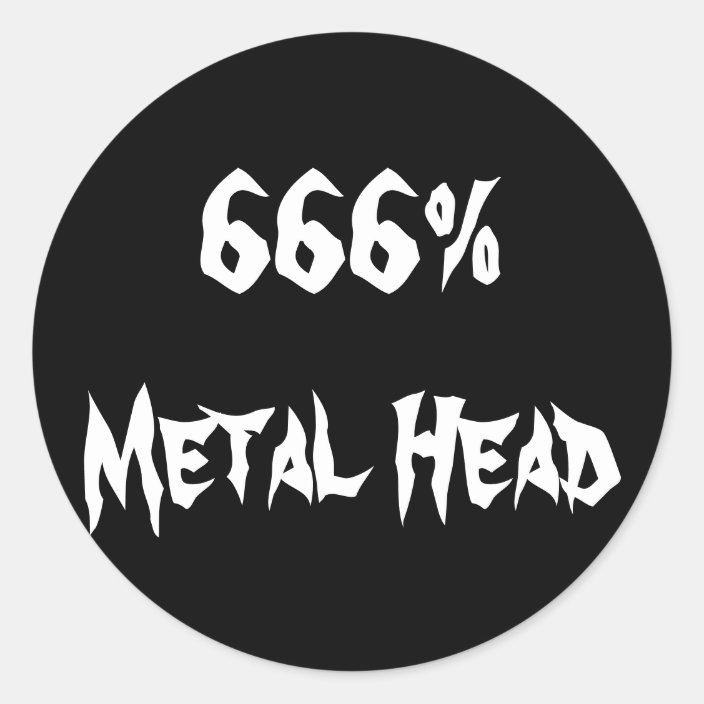 666%Metal Head Classic Round Sticker | Zazzle