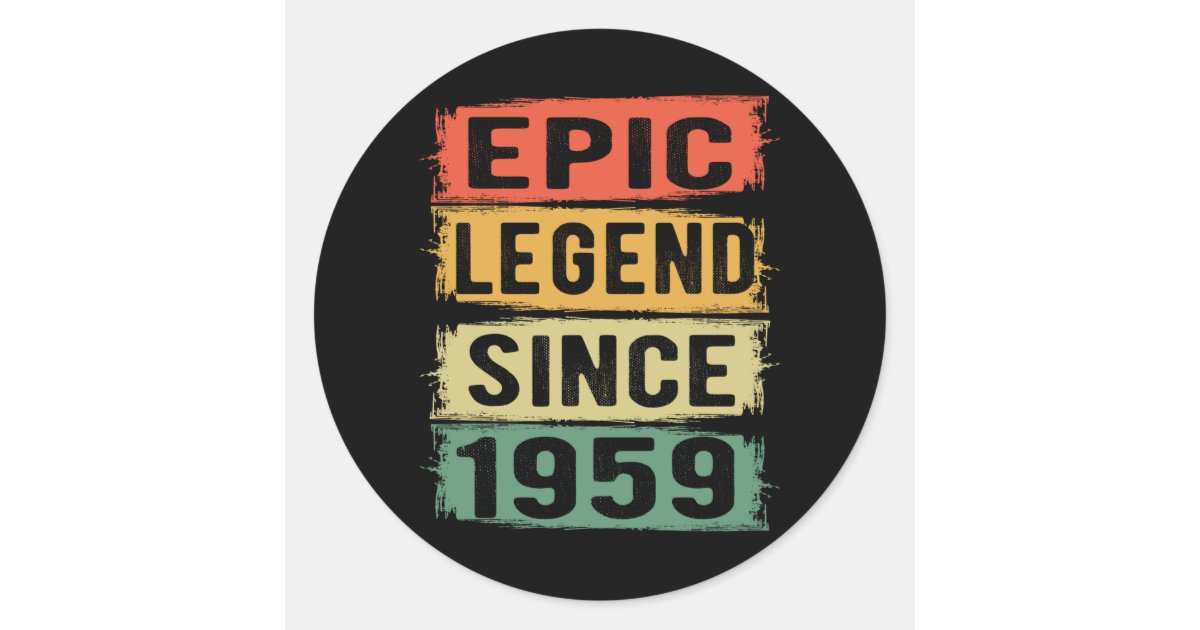 66 Years Old Bday 1959 Epic Legend 66th Birthday Classic Round Sticker ...