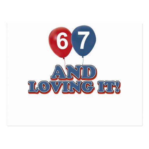 67 years Old birthday designs Postcard | Zazzle