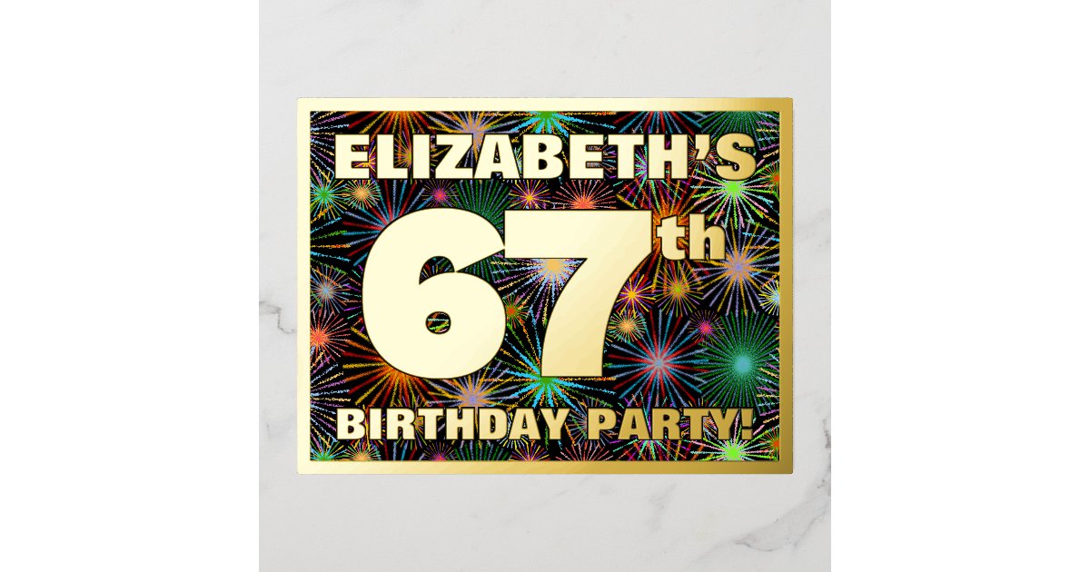 67th Birthday Party: Bold, Colorful Fireworks Look Foil Invitation ...