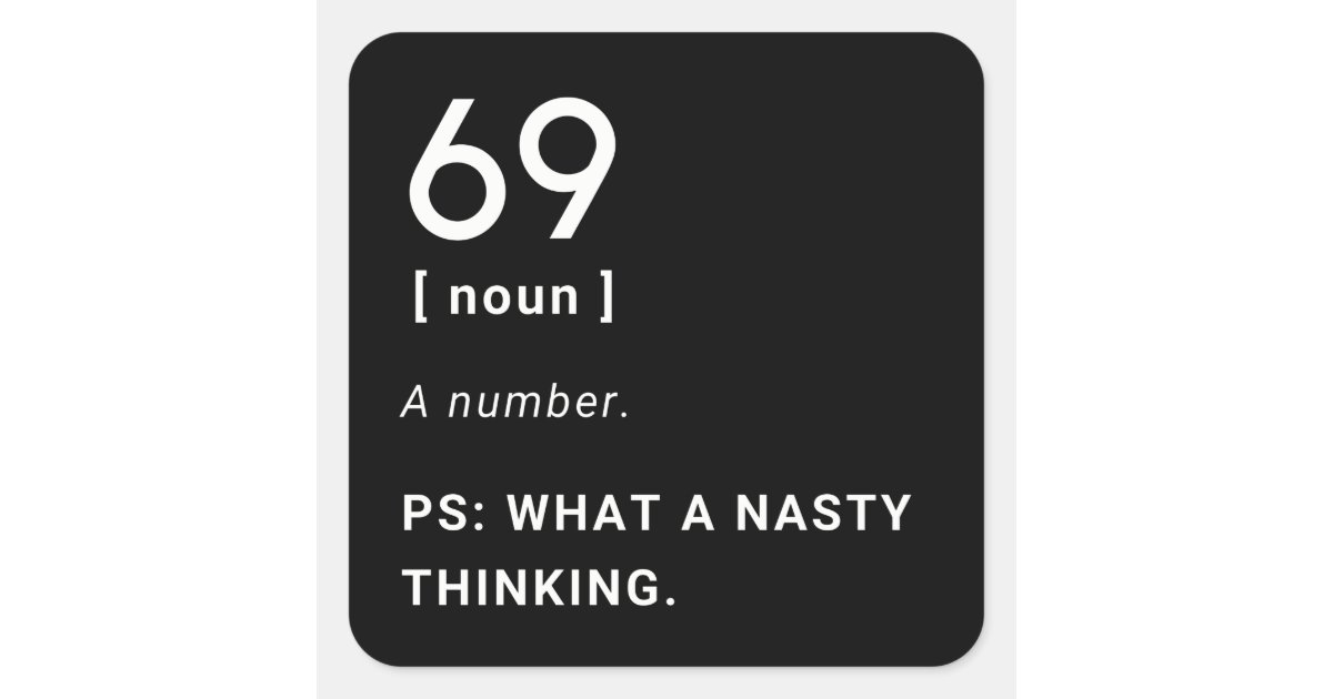69 funny definition square sticker | Zazzle
