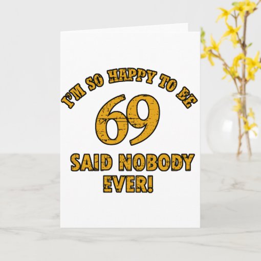 69 years Old birthday designs Card | Zazzle