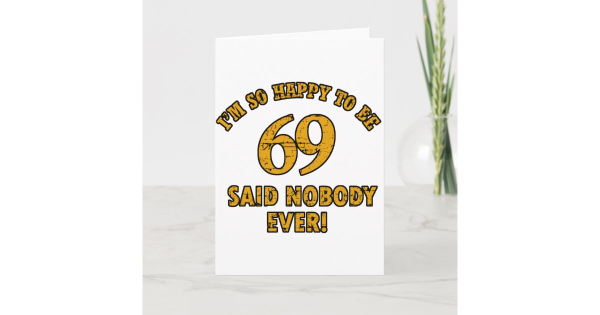 69 years Old birthday designs Card | Zazzle