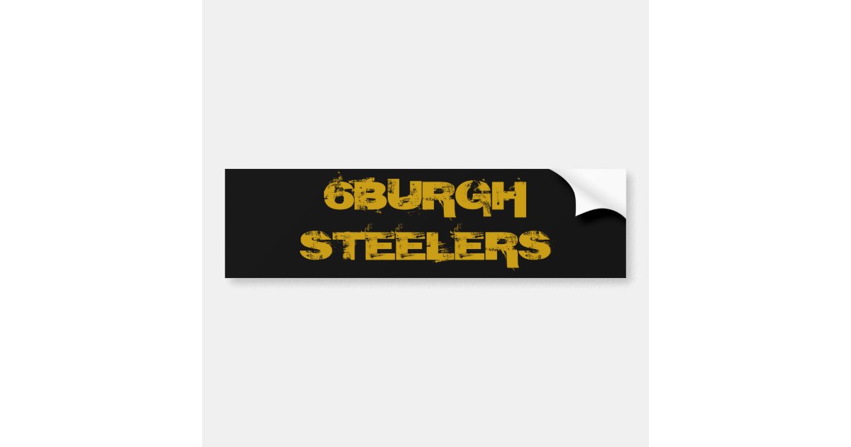 6BURGH STEELERS BUMPER STICKER | Zazzle