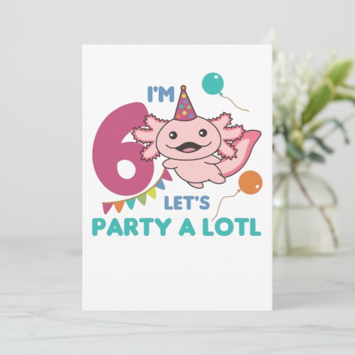 6th Birthday Axolotl Six Year Old Sweet Axolotls S Invitation | Zazzle