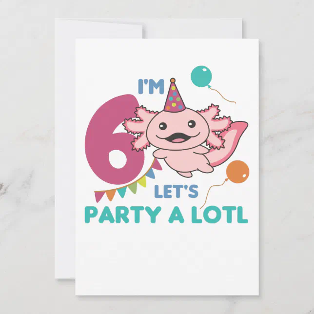 6th Birthday Axolotl Six Year Old Sweet Axolotls S Invitation | Zazzle