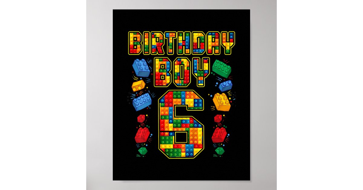 6th Birthday Master Builder 6 Years Old Block Poster | Zazzle